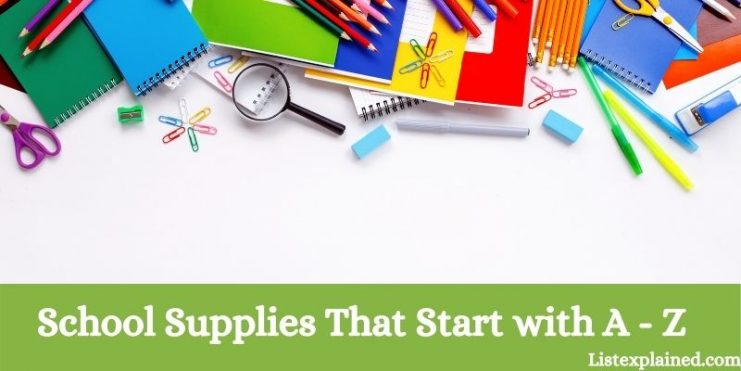 School Supplies That Start with A to Z -List Explained - FK Gold Standard